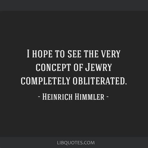 I Hope To See The Very Concept Of Jewry Completely