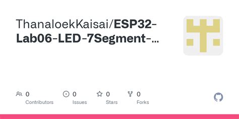 Github Thanaloekkaisaiesp32 Lab06 Led 7segment Component