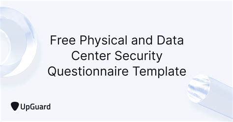 Free Physical And Data Center Security Questionnaire Template Upguard