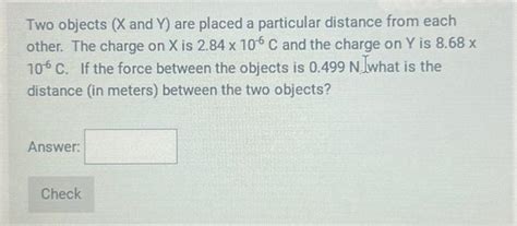 solved two objects x and y are placed a particular