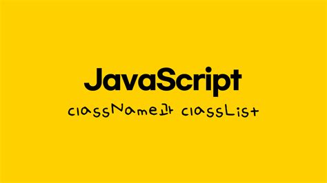Javascript Classname과 Classlist 코드너리