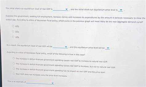 Solved The Initial Short Run Equilibrium Level Of Real GDP Chegg