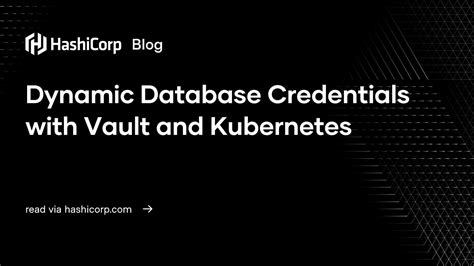 Dynamic Database Credentials With Vault And Kubernetes Rk8s