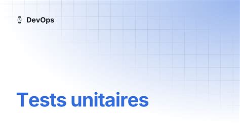 Tests Unitaires Devops