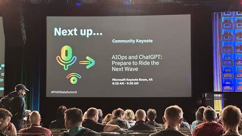PASS Summit 2023 Community Keynote AIOps And ChatGPT Prepare To