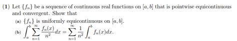 solved 1 let {fn} be a sequence of continuous real