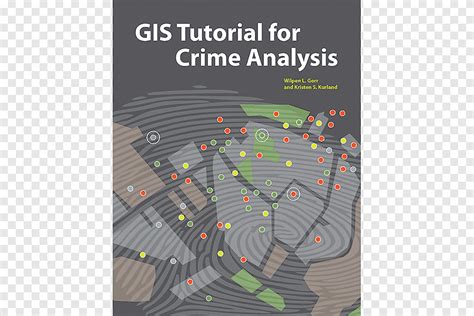 gis tutorial for crime analysis gis tutorial 1 basic workbook crime