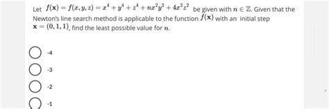 solved let f x f x y z x4 y4 z4 nx2y2 4x2z2 be given with