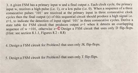 Solved A Given Fsm Has A Primary Input W And A Final Output