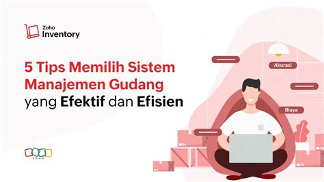 5 Tips Memilih Warehouse Management System Wms Sesuai Bisnis Anda Zoho Blog
