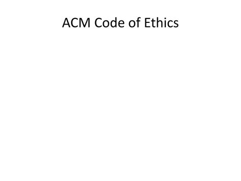 PPT ACM Code Of Ethics PowerPoint Presentation Free Download ID