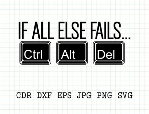 Ctrl Alt Del Svg Print Funny Computer Nerd Clipart Vector Etsy