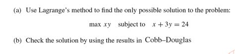 solved a use lagrange s method to find the only possible