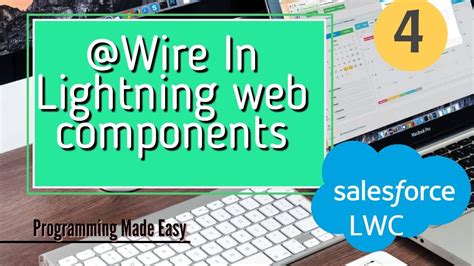 Lightning Web Components Wire Wire In Lwc Youtube