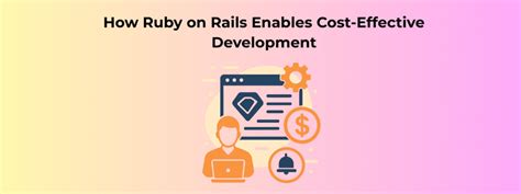 How Ruby On Rails Enables Cost Effective Development Railscarma