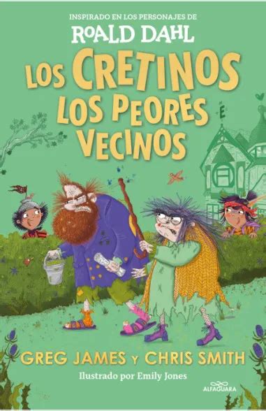 Los Cretinos Los Peores Vecinos Colección Alfaguara Clásicos