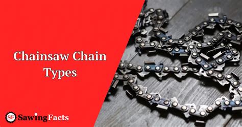 5 Types Of Chainsaw Chains Uses Pros Cons And Comparison