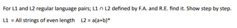Solved For L1 ﻿and L2 ﻿regular Language Pairs L1 ∩ ﻿l2