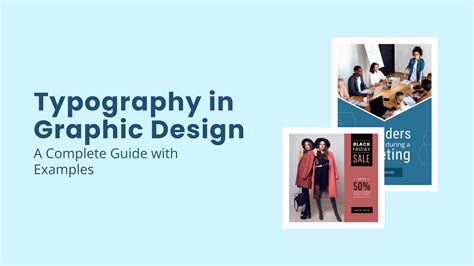 Typography In Graphic Design A Complete Guide With Examples