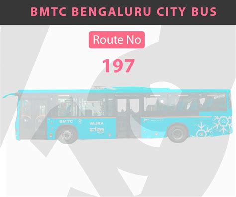 197 City Bus Route And Timings Bangalore Bmtc Map First And Last Bus