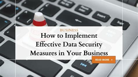 Securing Your Business Effective Data Security Measures