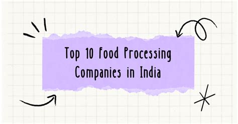 Top 10 Food Processing Companies In India