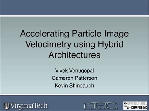 Accelerating Particle Image Velocimetry Using Hybrid Architectures Ppt