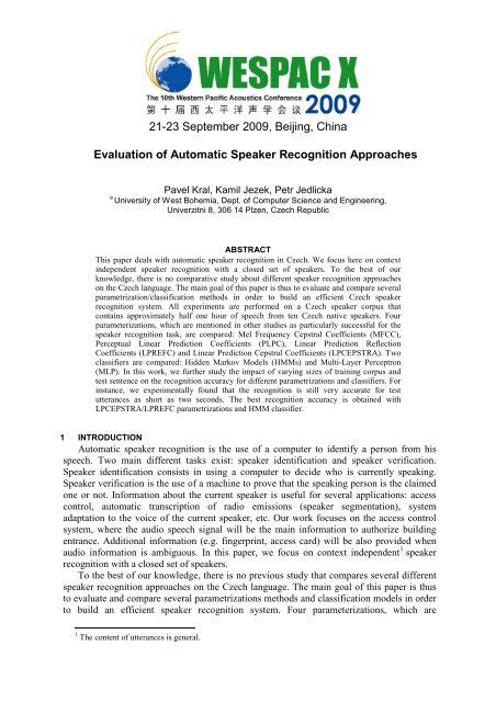 Evaluation Of Automatic Speaker Recognition Approaches