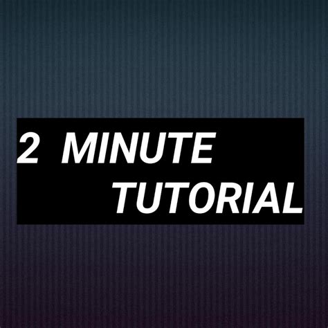 2 Minute Tutorial Youtube