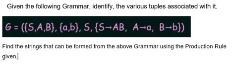 solved given the following grammar identify the various