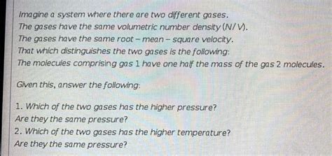 solved imaglne a system where there are two different gases hthe gases