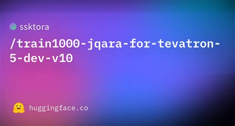 Ssktoratrain1000 Jqara For Tevatron 5 Dev V10 · Datasets At Hugging Face
