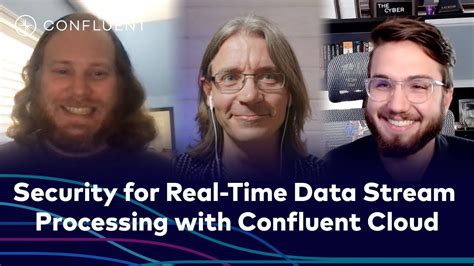Security For Real Time Data Stream Processing With Confluent Cloud