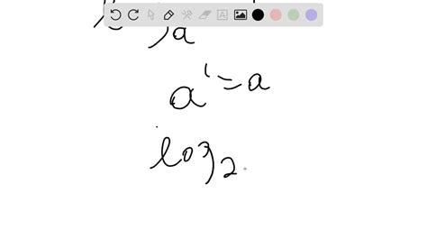 SOLVED Why Is Loga A 1 True For Any Value Of A That Is Allowed As The Base Of A Logarithm