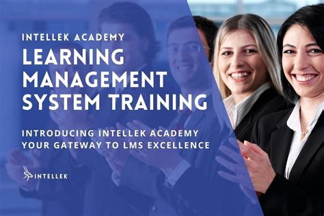 Lms Admin Training Introducing Intellek Academy Your Gateway To Lms