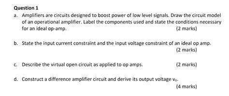 SOLVED Question 1 A Amplifiers Are Circuits Designed To Boost Power