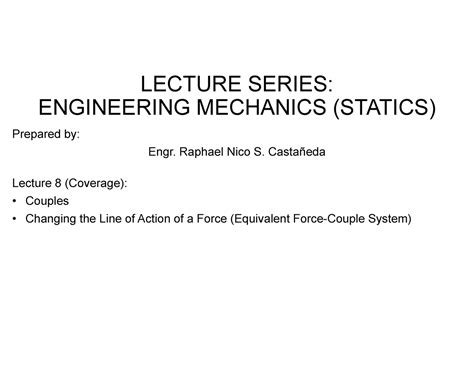Lecture 8 Couples Changing The Line Of Action Of A Force Equivalent Force Couple System