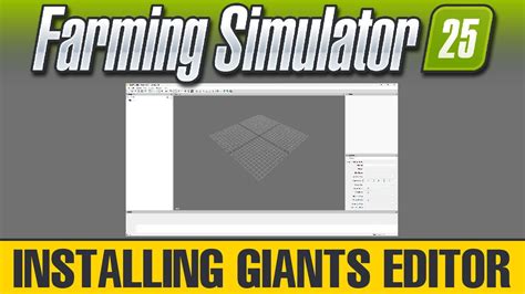 How To Install Giants Editor 10 Fs25 Mapping Tutorial Youtube