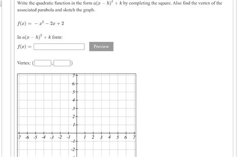Solved Write The Quadratic Function In The Form A Xh K By Chegg