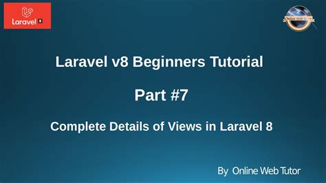 Learn Laravel 8 Beginners Tutorial 7 Complete Details About Views In