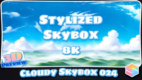 8k Stylized Cloudy Skybox 024 Fab