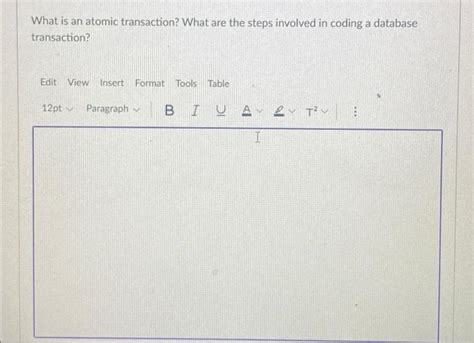 Solved What Is An Atomic Transaction What Are The Steps Chegg Com