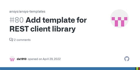 Add Template For REST Client Library Issue Ansys Ansys Templates GitHub