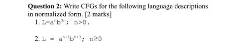 Solved Question 2 Write Cfgs For The Following Language