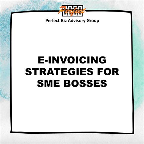 E Invoicing Strategies For Sme Bosses Pbag