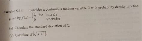 Solved Exercise Consider A Random Variable X With Chegg