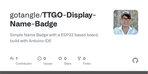 GitHub Gotangle TTGO Display Name Badge Simple Name Badge With A ESP32 Based Board Build