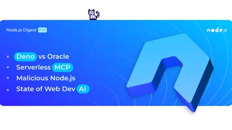 Nodejs Digest20 Deno Vs Oracle Ep3 Serverless Mcp Malicious Node