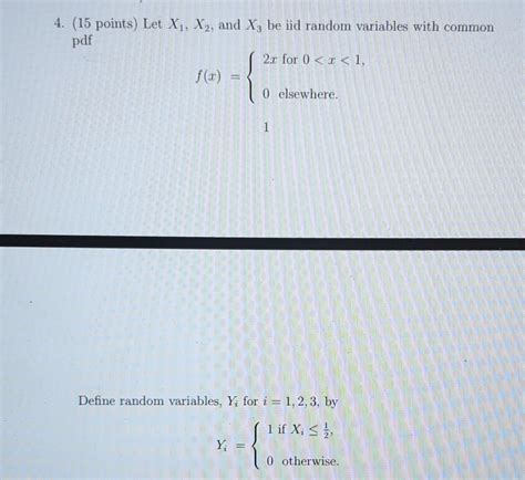 solved 4 15 points let x1 x2 and x3 be iid random