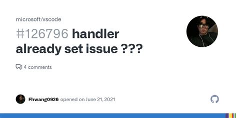 Handler Already Set Issue · Issue 126796 · Microsoftvscode · Github
